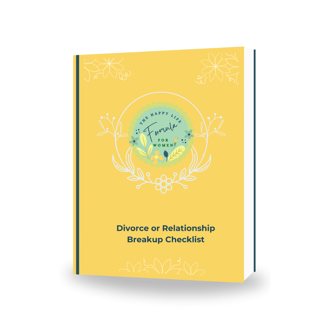 Divorce or Relationship Breakup Checklist - The Happy Life Formula
